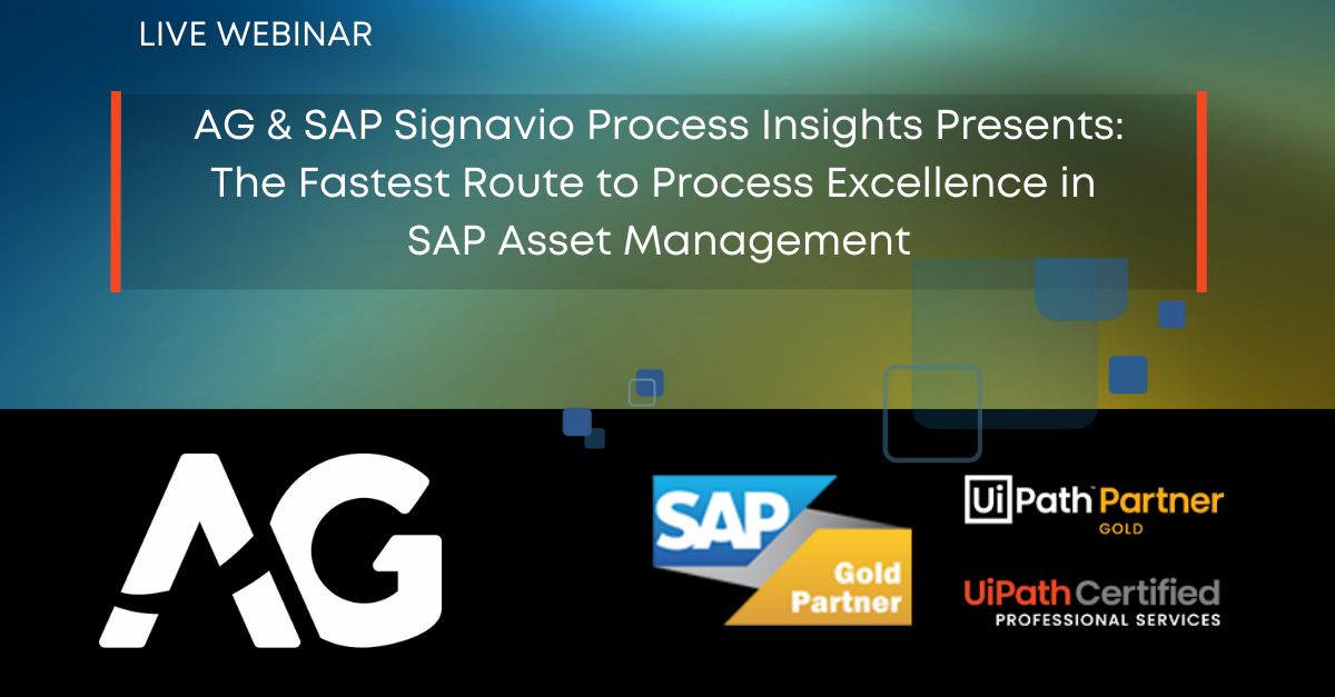 AG & SAP Signavio Process Insights Presents: The Fastest Route to ...