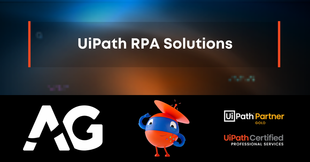 UiPath RPA Solutions | AG | UiPath Gold Partner